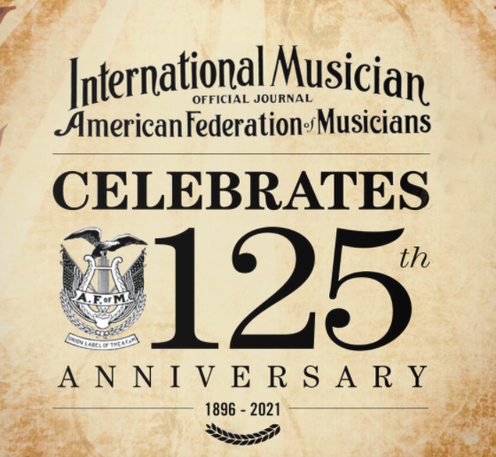 American Federation of Musicians Celebrates 125 Years: 1896-2021 ...